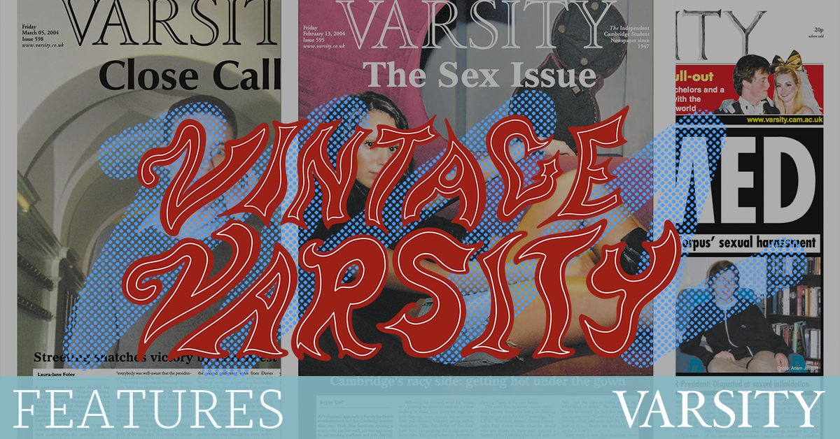 Vintage Varsity: The sexed-up noughties | Varsity