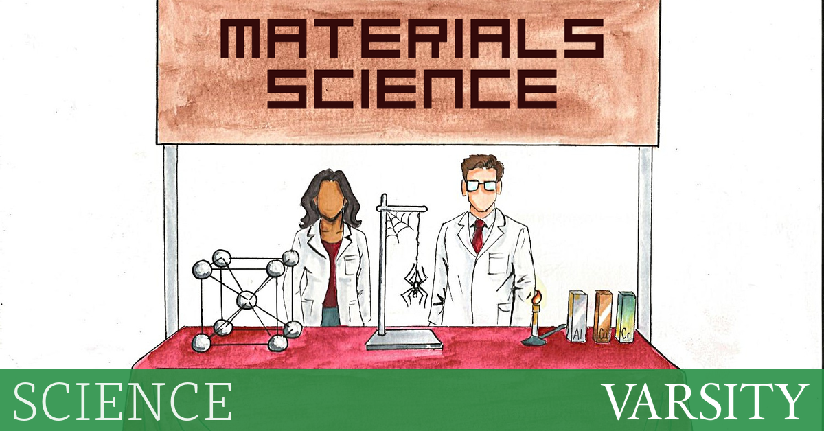 It’s materials science’s time to shine | Varsity